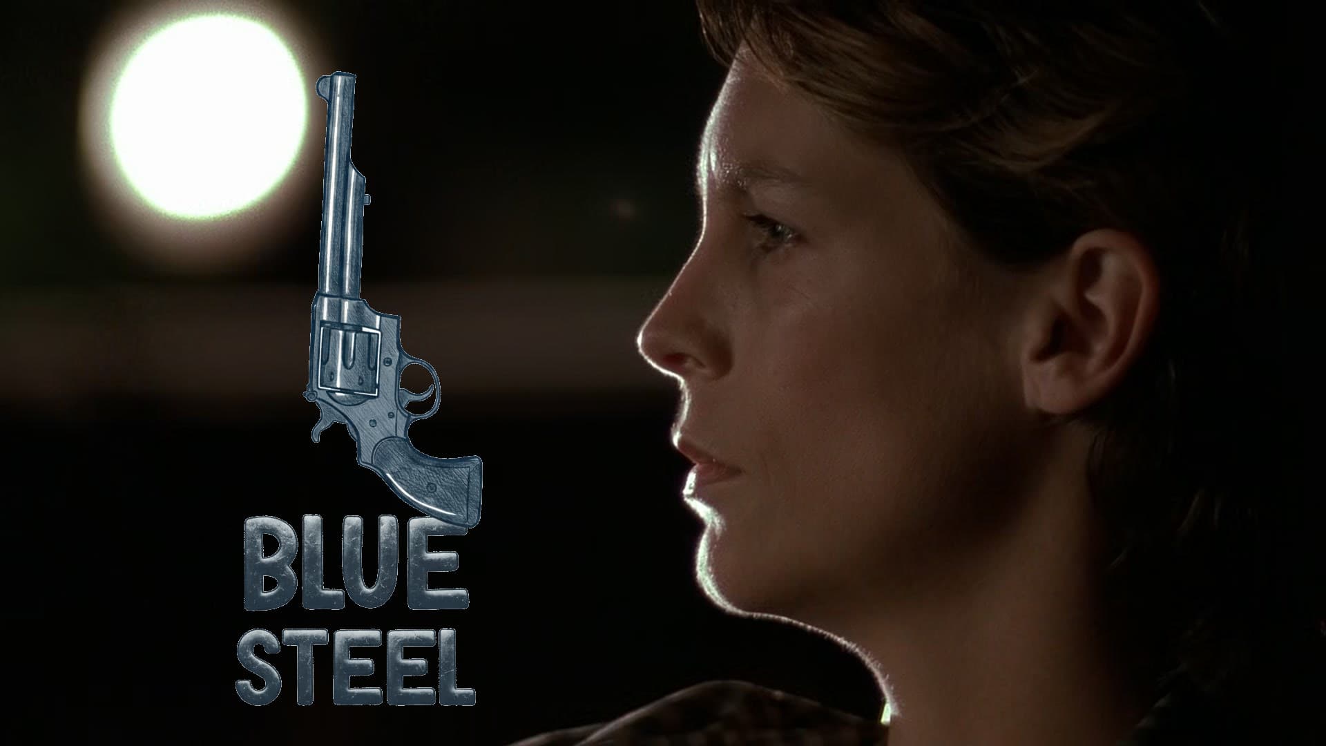 Blue Steel (1990) - GarethMyles.com