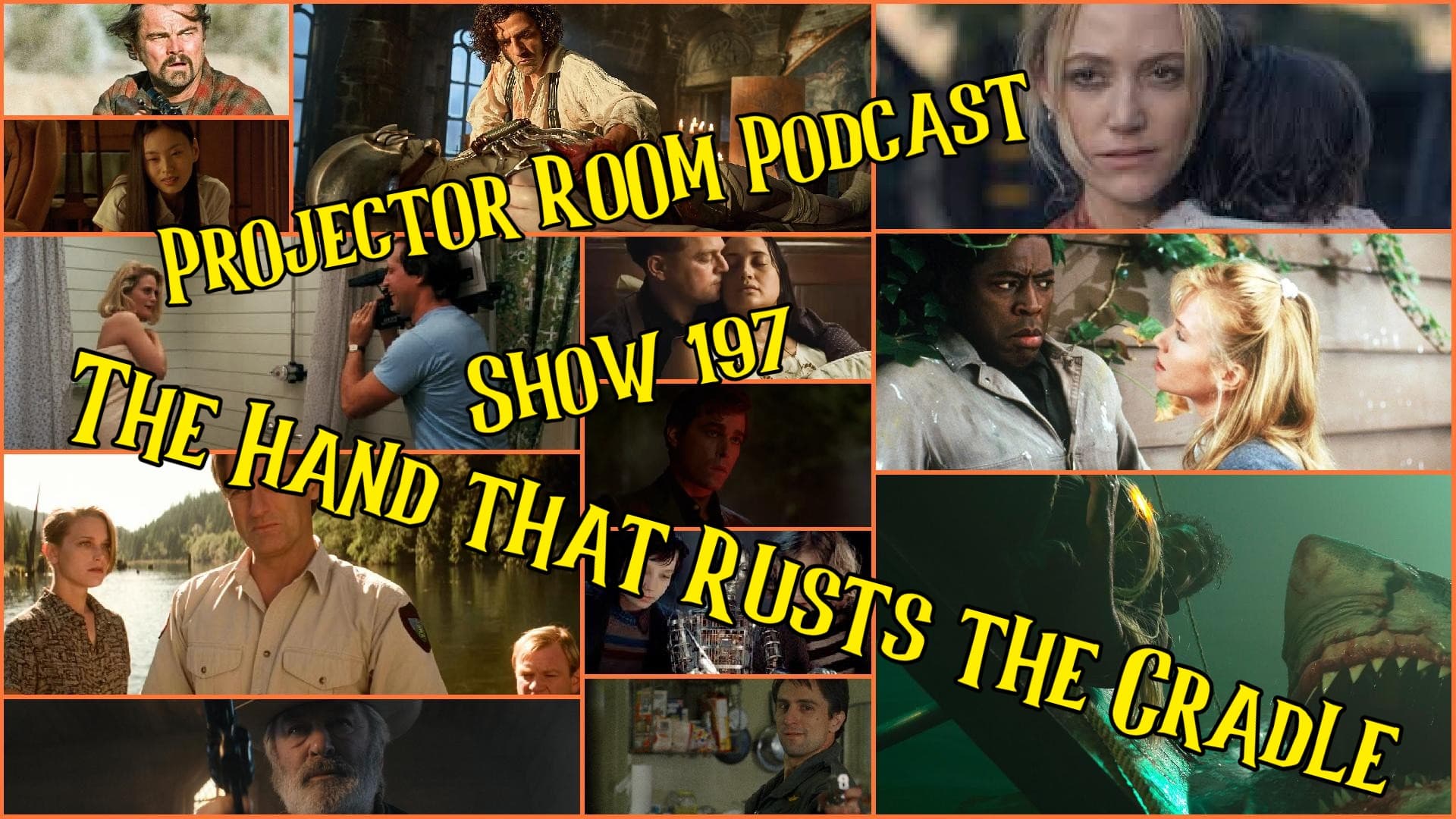 The Projector Room Podcast - The Hand that Rusts the Cradle ...